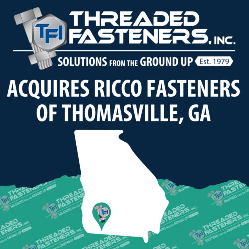 Foundations of Success: Threaded Fasteners, Inc Acquires Ricco ...